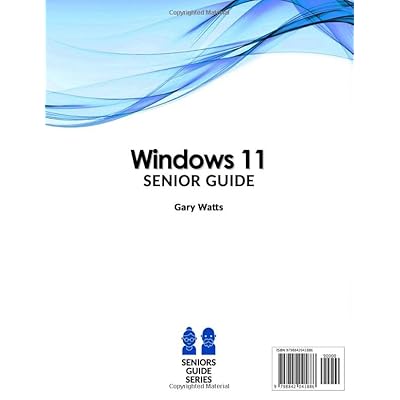 Buy Windows 11 for Seniors: The Most Complete Easy-to-Follow Guide to Master Your New PC. Unlock ...