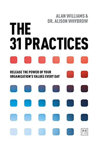 The 31 Practices: Release the Power of Your Organization’s Values Every ...