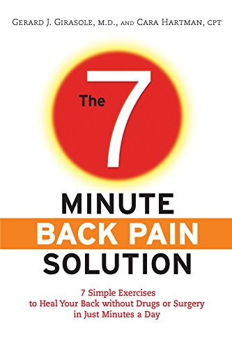 The 7-Minute Back Pain Solution: 7 Simple Exercises to Heal Your Back ...