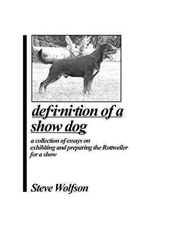 def·i·ni·tion of a show dog: Wolfson, Steven, Wolfson, Steven ...