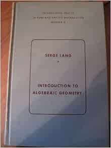 Amazon.com: Introduction to algebraic geometry (9780201041644): Lang, Serge: Books