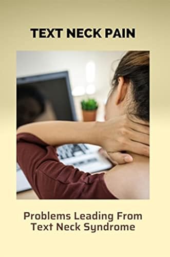 Text Neck Pain: Problems Leading From Text Neck Syndrome in Saudi ...