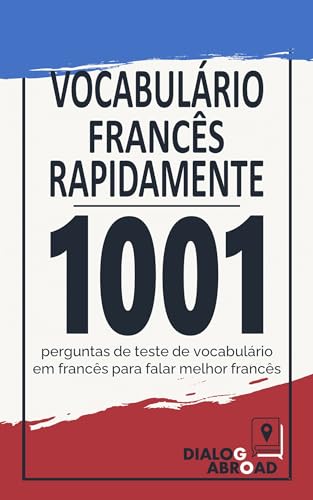 Vocabulário Francês Rapidamente: 1001 perguntas de teste de vocabulário ...