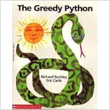 The Greedy Python: Buckley, Richard & Carle Eric: 8601422470840: Amazon ...