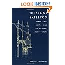 The Stone Skeleton: Structural Engineering of Masonry Architecture ...