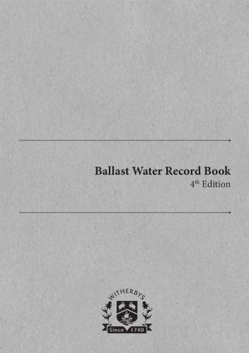 Ballast Water Record Book 4th Edition: 9781856097628: Amazon.com: Books