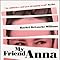 My Friend Anna: The true story of the fake heiress of New York City ...