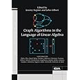 Graph Algorithms in the Language of Linear Algebra (Software ...