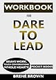 Dare to Lead: Brave Work. Tough Conversations. Whole Hearts.: Brené ...