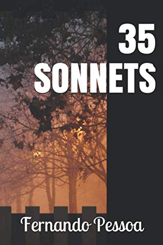 Amazon.com: 35 SONNETS: 9781705979846: Pessoa, Fernando: Books