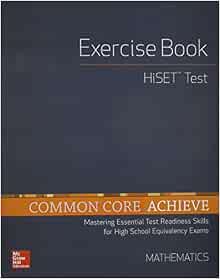 Amazon.com: Common Core Achieve, HiSET Exercise Book Mathematics ...