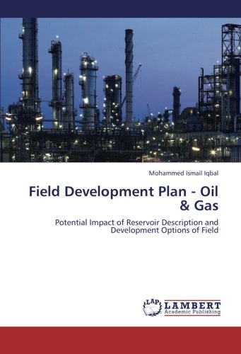 Field Development Plan - Oil & Gas: Potential Impact of Reservoir ...