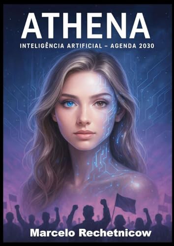 ATHENA: Inteligência Artificial Agenda 2030 - eBook, Resumo, Ler Online e PDF - por Rechetnicow ...
