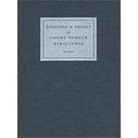 Analysis and Design of Flight Vehicle Structures: Bruhn, E. F ...