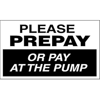 Amazon.com: Decals (Pack of 5) - Please Prepay Or Pay At The Pump (3" x ...