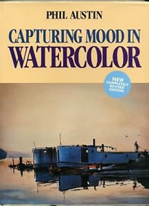 Capturing Mood in Watercolor book by Phil Austin