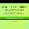 Acute Care Nurse Practitioner Certification Study Book: Second Edition ...