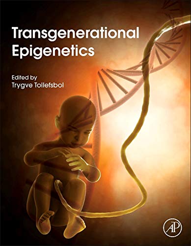 Transgenerational Epigenetics: 9780124059443: Medicine & Health Science ...