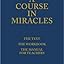 A Course in Miracles: The Text, The Workbook, The Manual for Teachers ...