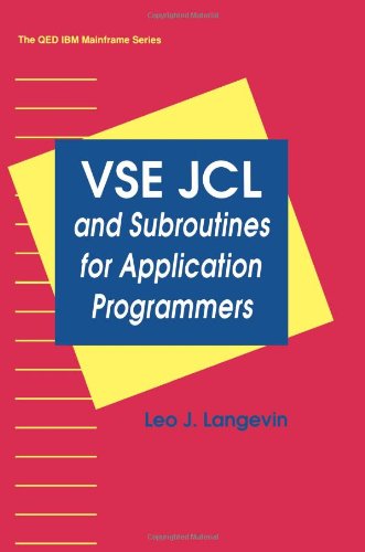 VSE JCL and Subroutines for Application (Qed IBM Mainframe Series ...