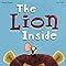 The Lion Inside: Bright, Rachel, Field, Jim: 9780545873505: Amazon.com ...
