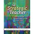 The Strategic Teacher Selecting The Right Research Based Strategy For