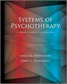 By James O. Prochaska, John C. Norcross: Systems of Psychotherapy: A ...