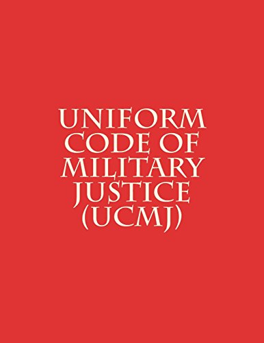 Uniform Code of Military Justice (UCMJ): U.S. Congress: 9781719422444 ...