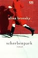 Scherbenpark: Roman: Amazon.de: Alina Bronsky: Bücher