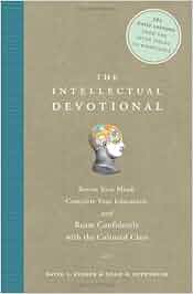 The Intellectual Devotional: Revive Your Mind, Complete Your Education ...