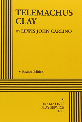Telemachus Clay: Lewis John Carlino: 9780822211167: Books