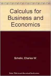 Calculus for business and economics: 9780871508638: Amazon.com: Books