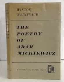 The Poetry of Adam Mickiewicz: Weintraub, Wiktor: Amazon.com: Books