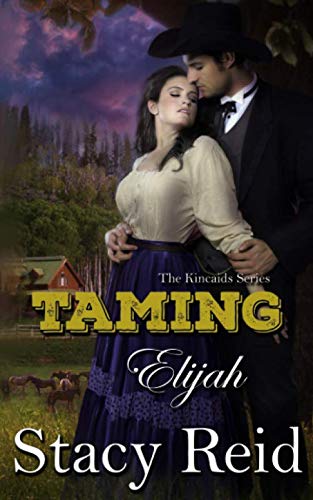Taming Elijah: Reid, Stacy, AuthorsDesigns: 9781673266917: Books ...