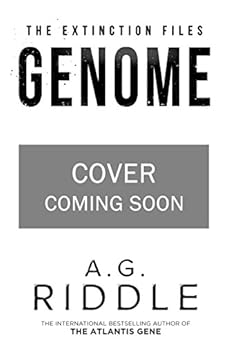 Genome (The Extinction Files Book 2) - Kindle edition by A.G. Riddle ...