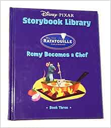 Ratatouille Remy Becomes a Chef Book Three: Walt Disney: Books