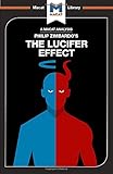 The Lucifer Effect: Understanding How Good People Turn Evil: Philip ...