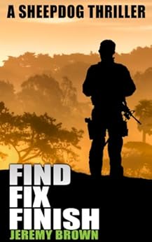 FIND > FIX > FINISH (Sheepdog Thrillers Book 1) - Kindle edition by ...