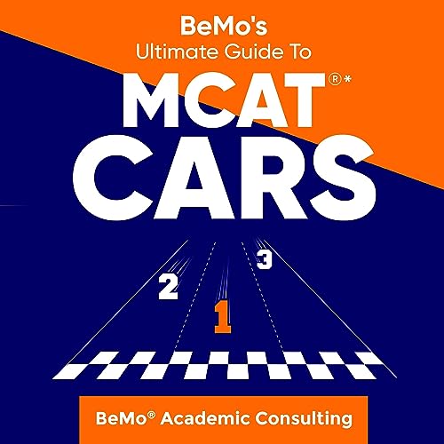 BeMo's Ultimate Guide to MCAT® CARS: How to Ace the MCAT CARS Using A ...
