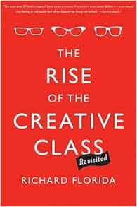 Amazon.com: The Rise of the Creative Class--Revisited: Revised and ...
