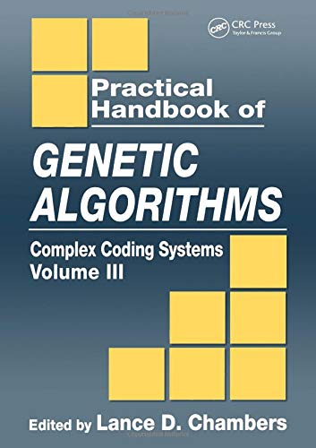 Practical Handbook Of Genetic Algorithms Complex Coding Systems