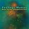 Feelings Matter: Keys to the Unexplored Self: Ceanne DeRohan ...
