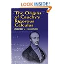 The Origins of Cauchy's Rigorous Calculus (Dover Books on Mathematics ...