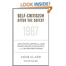Self-Criticism After the Defeat: Sadik al-Azm, Faisal Darraj, Fouad ...