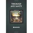 Theology and Sanity: Frank Sheed, Catholic Way Publishing ...