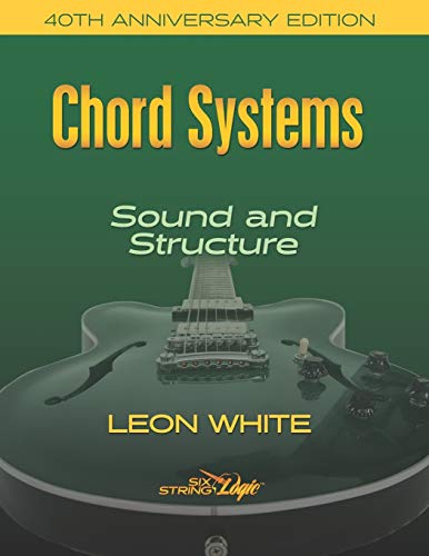 Chord Systems - Sound and Structure: 40th Anniversary Edition: White ...