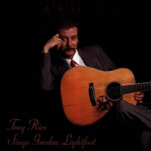 Tony Rice Sings Gordon Lightfoot: RICE, TONY: Amazon.ca: Music