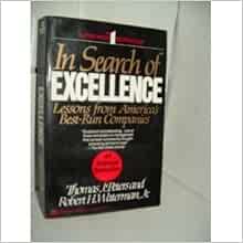 In Search of Excellence: Peters, Thomas J.: 9780446383899: Amazon.com ...