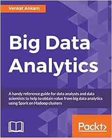 Big Data Analytics: 9781785884696: Computer Science Books @ Amazon.com