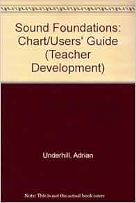 Sound Foundations Chart and Guide (Teacher Development): Adrian ...